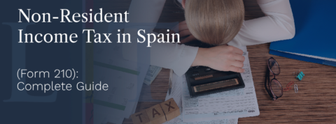 Spain’s Non-Resident Tax: Modelo 210 Complete Guide